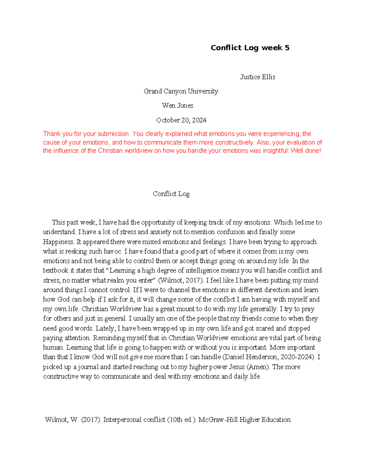 Conflict Log week 5 (1) - Conflict Log week 5 Justice Ellis Grand ...
