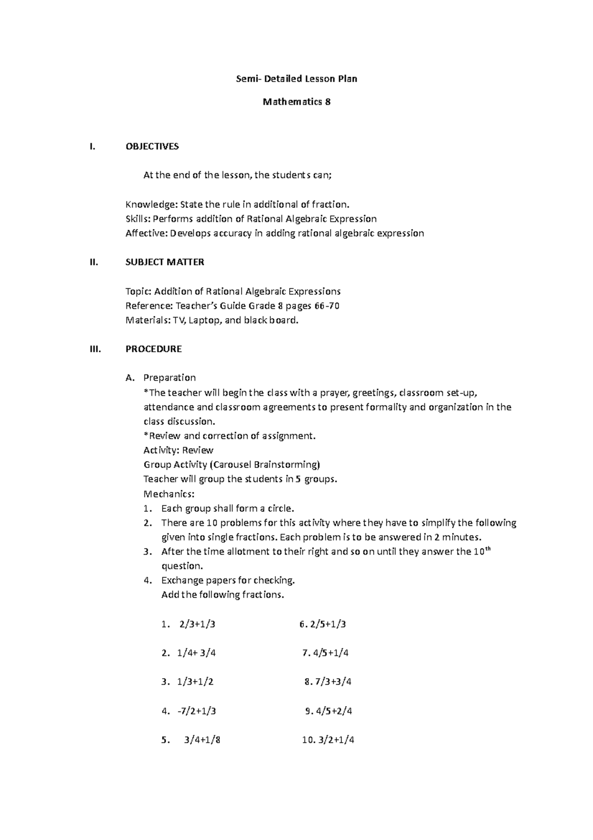 Semi-details Lesson Plan math8 - Semi- Detailed Lesson Plan Mathematics 8 I. OBJECTIVES At the ...