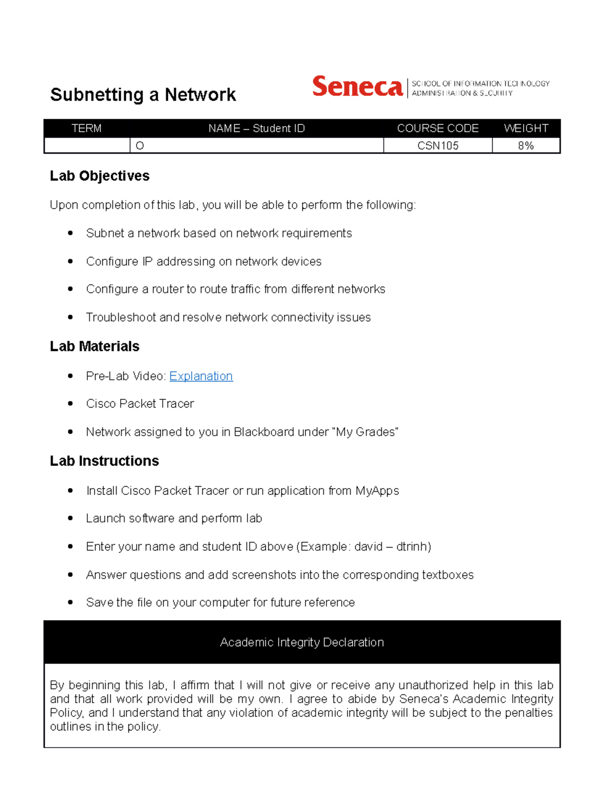 Cns lab 4 - work - Subnetting a Network TERM NAME – Student ID COURSE CODE WEIGHT O CSN105 8% ...