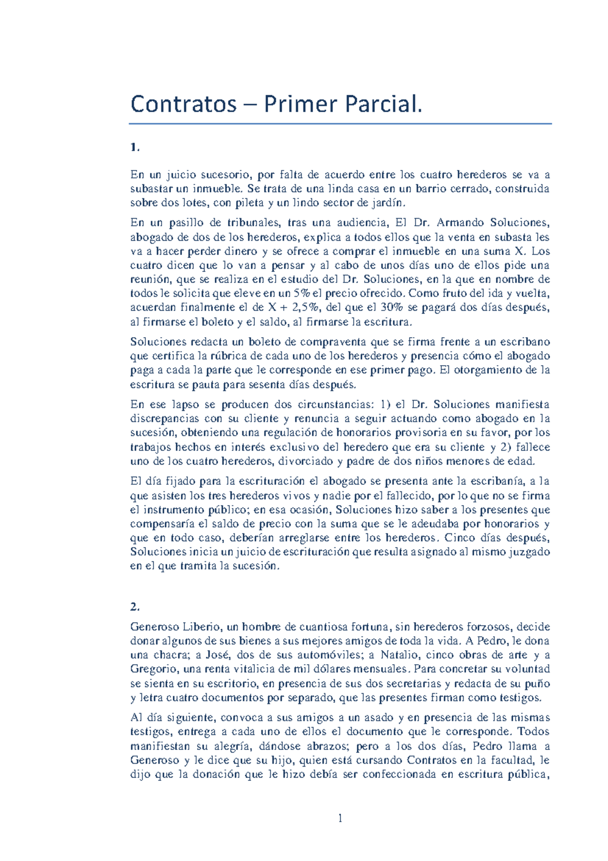 Contratos Primer Parcial - Contratos – Primer Parcial. 1. En un juicio sucesorio, por falta de ...