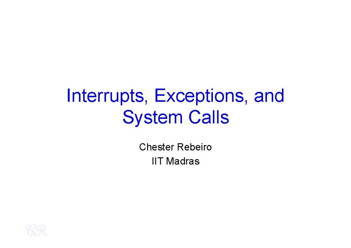 6 Interrupts - IITM NOTES - Interrupts, Exceptions, and System Calls ...