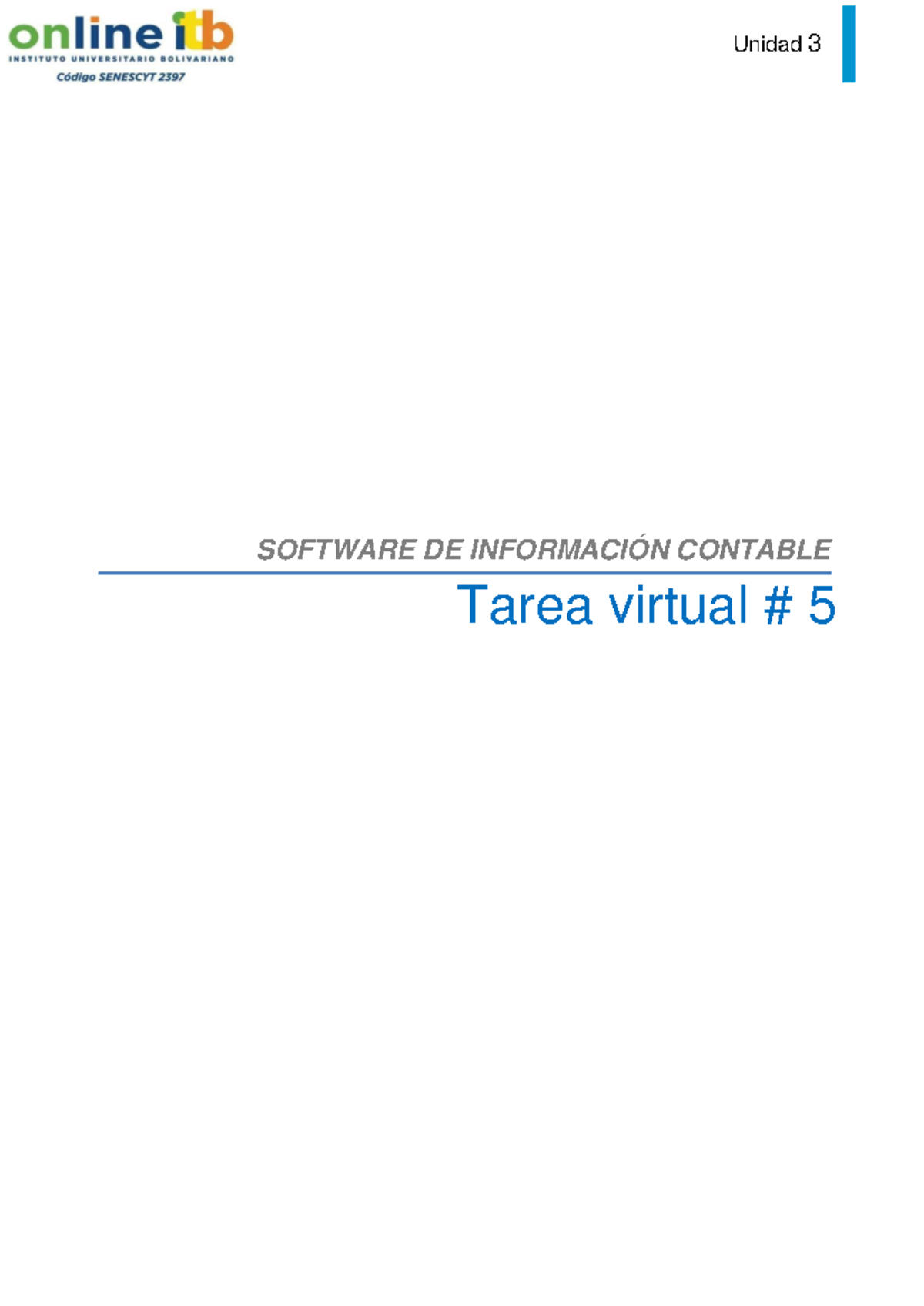 Tarea 5 DE Sotware - Unidad 3 SOFTWARE DE INFORMACIÓN CONTABLE Tarea ...
