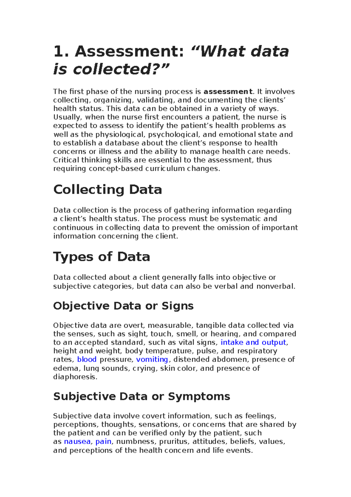 Nursing Process Palattao - 1. Assessment: “What data is collected?” The ...