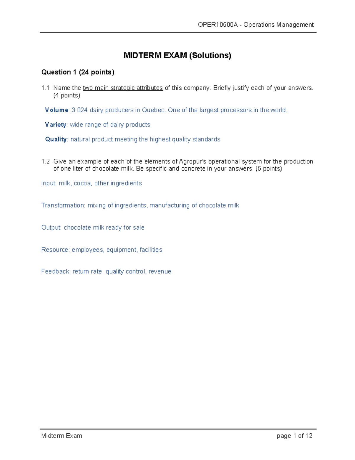 Midterm for review - solutions - MIDTERM EXAM (Solutions) Question 1 (24 points) 1 Name the two ...