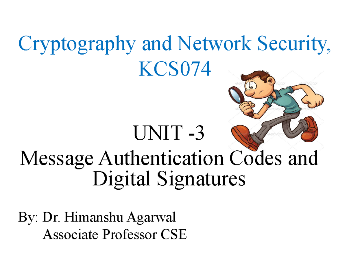 Unit-3 of Cryptography and Network Security, KCS 074 - Cryptography and ...