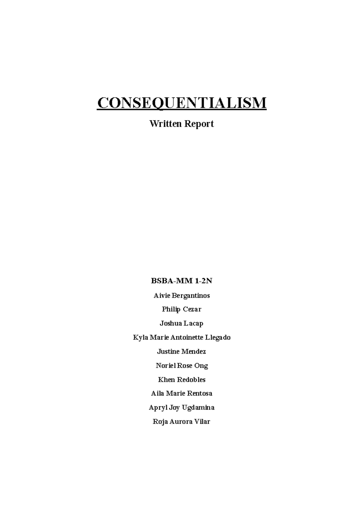 Consequentialism - Lecture notes 1 - CONSEQUENTIALISM Written Report ...