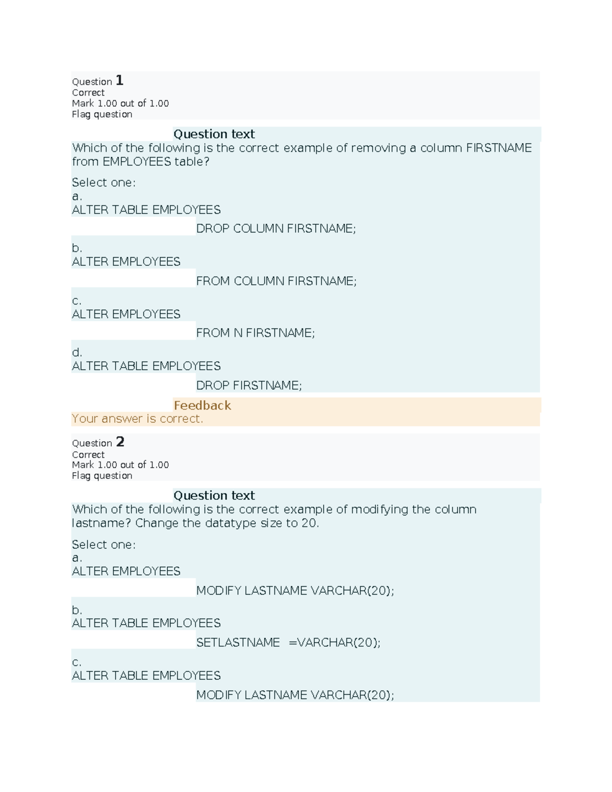 Database management system 1 - Question 1 Correct Mark 1 out of 1. Flag ...