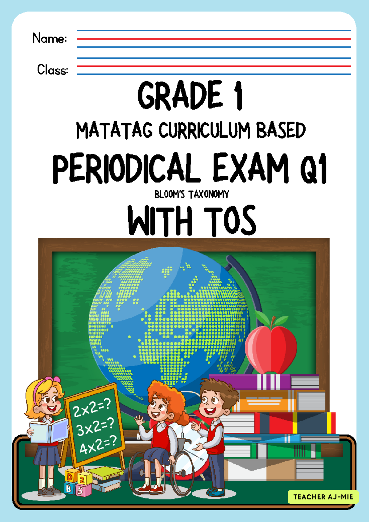 Q1 G1 Periodical Exam MATH 1 - Name: Class: GRADE 1 PERIODICAL EXAM Q ...