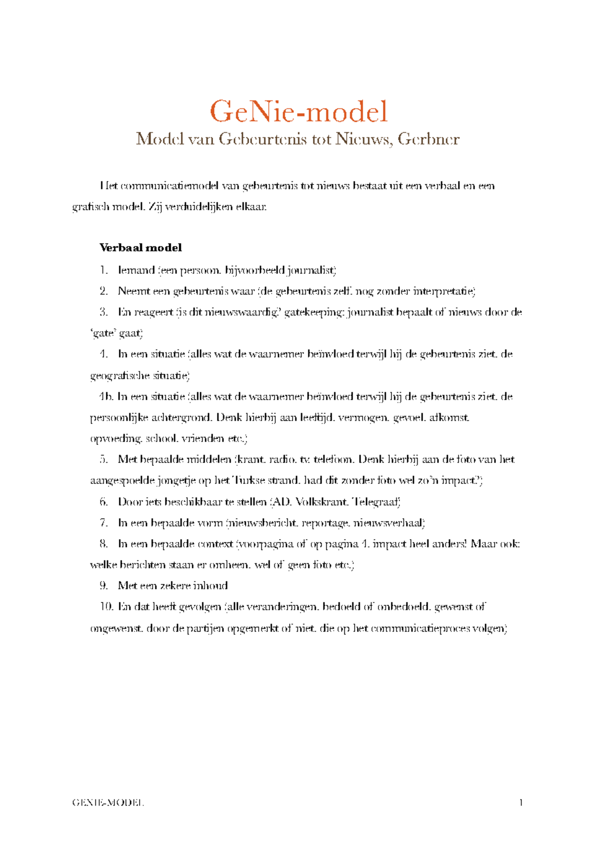 Samenvatting Ge Nie-model - Model van Gebeurtenis tot Nieuws, Gerbner ...