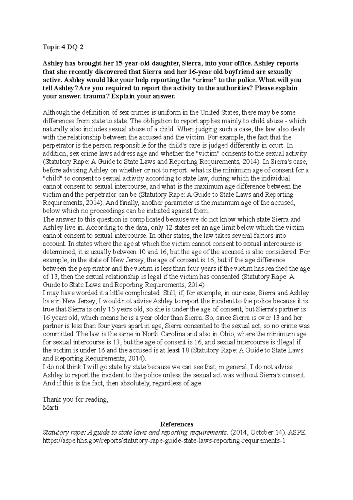 UTW4DQ2 - Week 4 DQ2 - Topic 4 DQ 2 Ashley has brought her 15-year-old ...