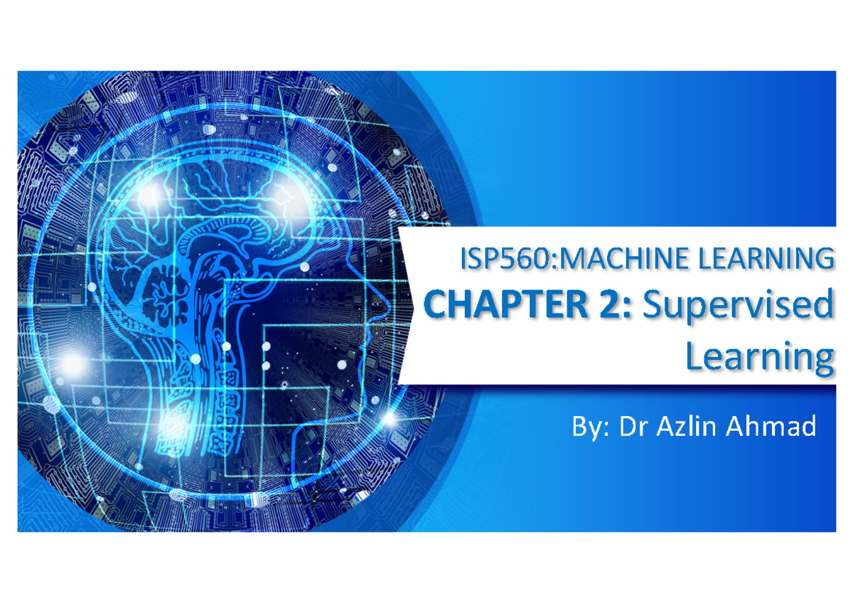 ISP560 - Chapter 2 Supervised Learning Part 1 - ISP560:MACHINE LEARNING ...