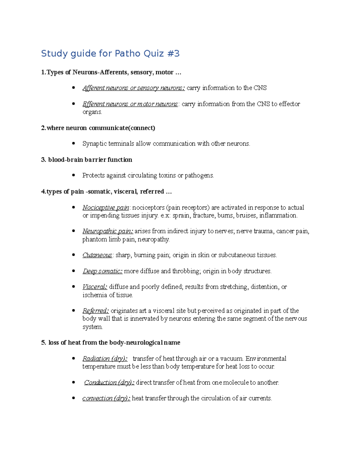 Study guide for Patho Quiz #3 - .. Afferent neurons or sensory neurons ...