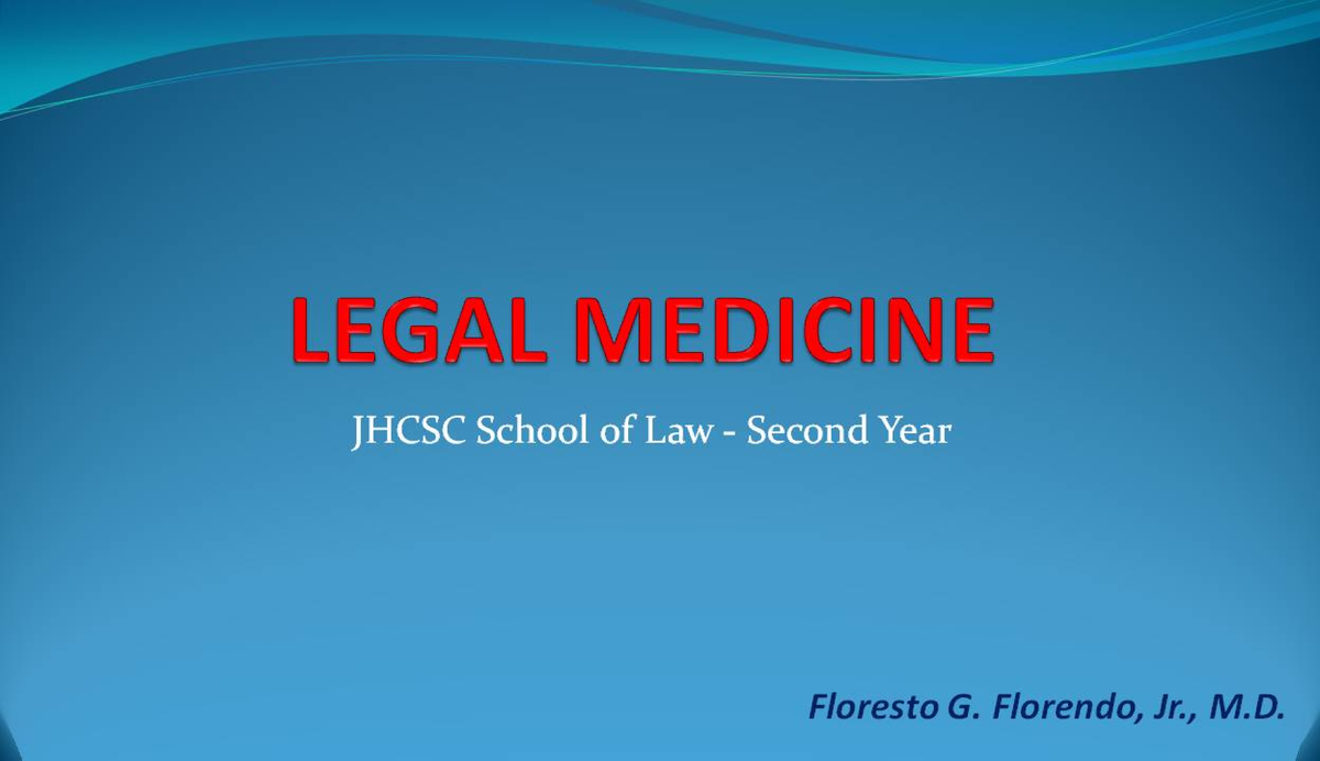 Legal-Medicine-2 - Bachelor of Secondary Education Social Studies I ...