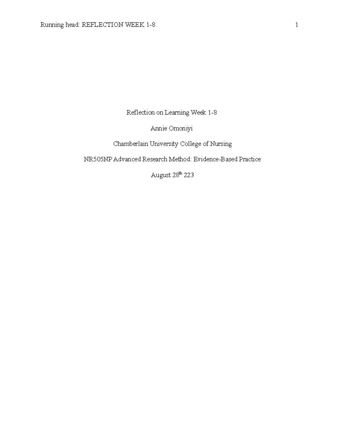 NR 505NP Week 8 Reflection on Learning APA - Running head: REFLECTION WEEK 1-8 1 Reflection on ...