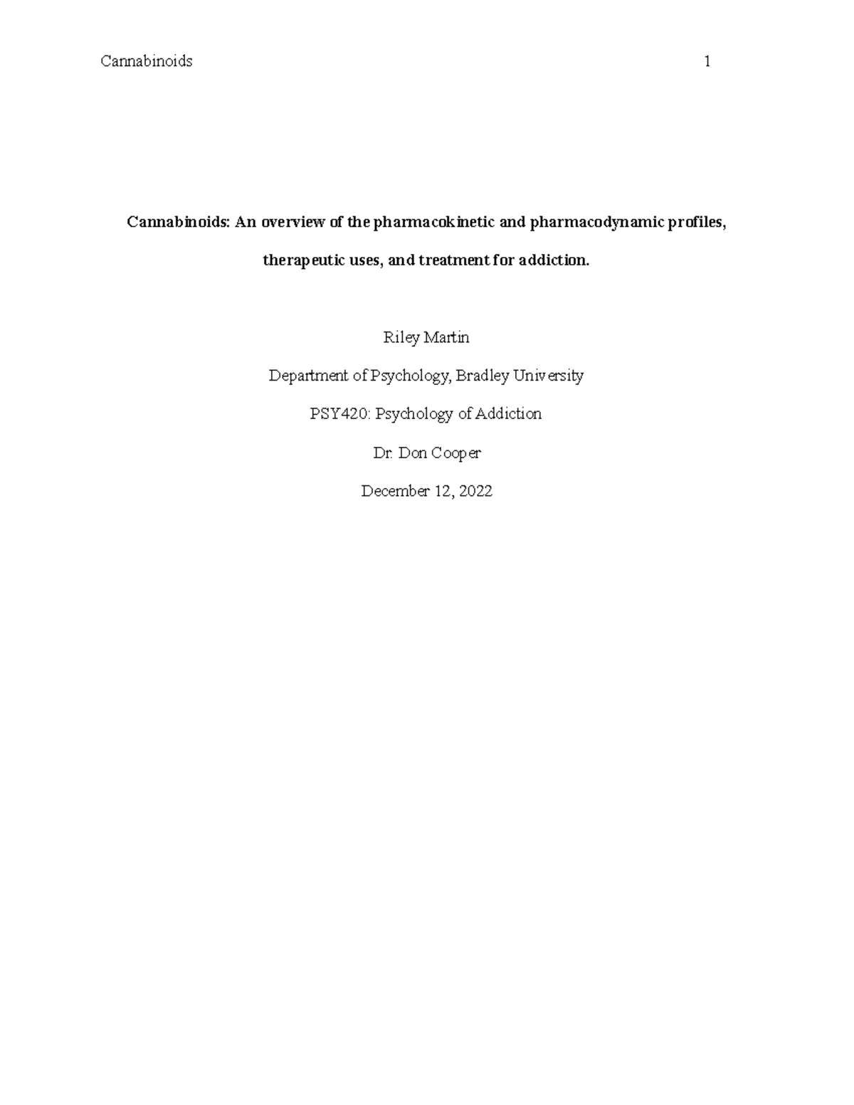 PSY420 Cannabinoids Final Paper - Cannabinoids: An overview of the ...