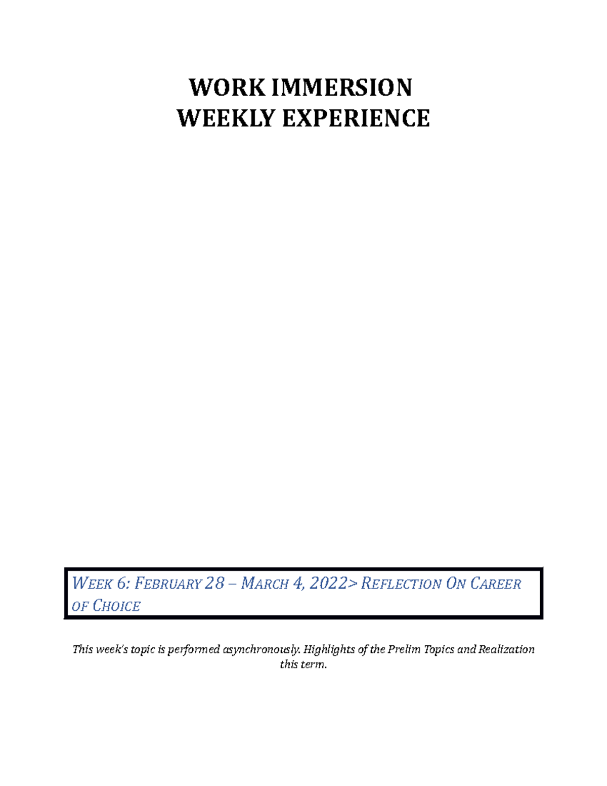 (6) Weekly Reflection Work Immersion - WORK IMMERSION WEEKLY EXPERIENCE ...