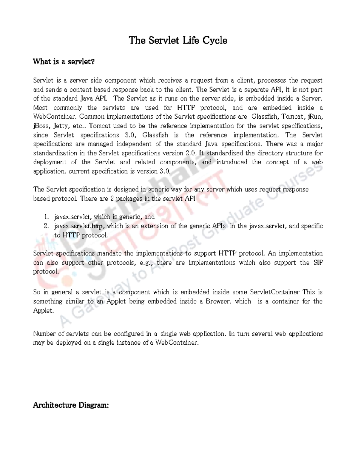 Servlet Lifecycle The Servlet Life Cycle What Is A Servlet Servlet Is A Server Side Component