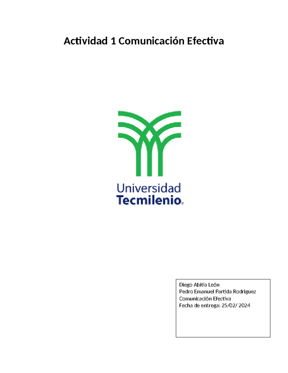 Actividad 1 Comunicación Efectiva - Esta capacidad me permite reflexionar sobre mis experiencias ...
