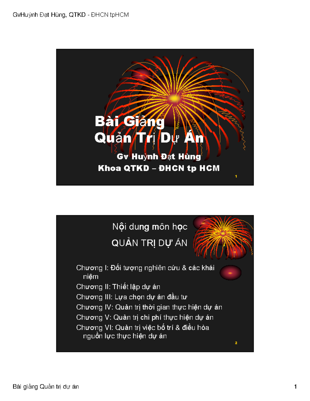 BG QTDA KHAM KHAO - 1 Bài Gi ng Qu n Tr D Án Gv Huỳnh ð t Hùng Khoa QTKD – ðHCN tp HCM 2 Chương ...