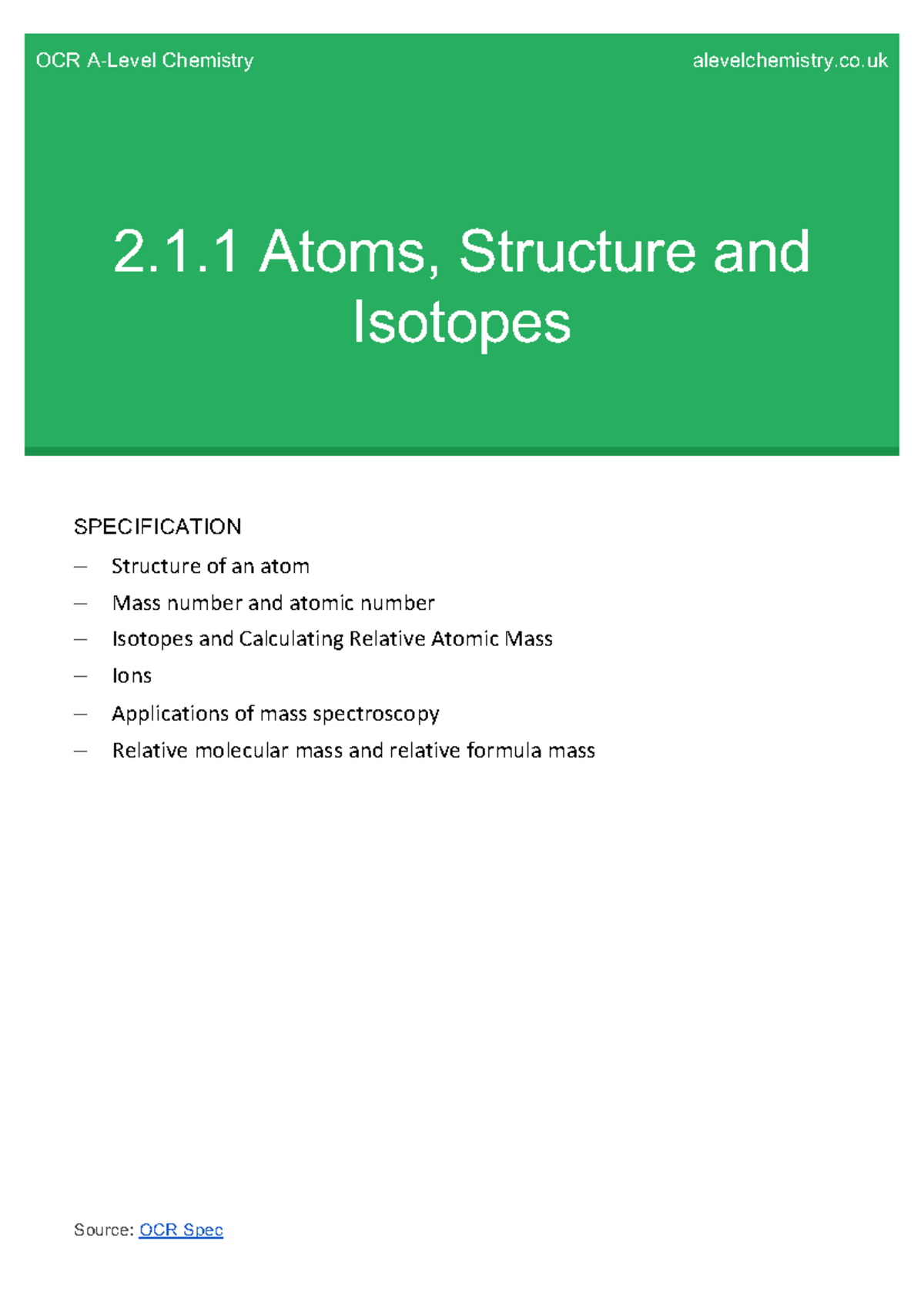 01 Atoms, structures and isotopes - OCR A-Level Chemistry alevelchemistry.co 2.1 Atoms ...