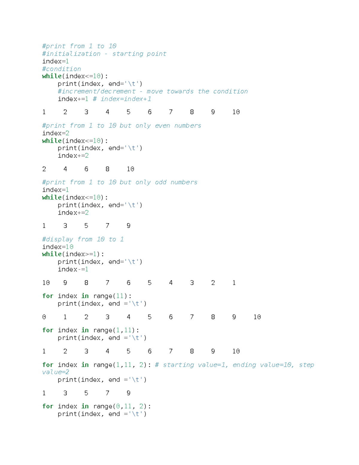 Lecture 4 - for loops - #print from 1 to 10 #initialization - starting ...