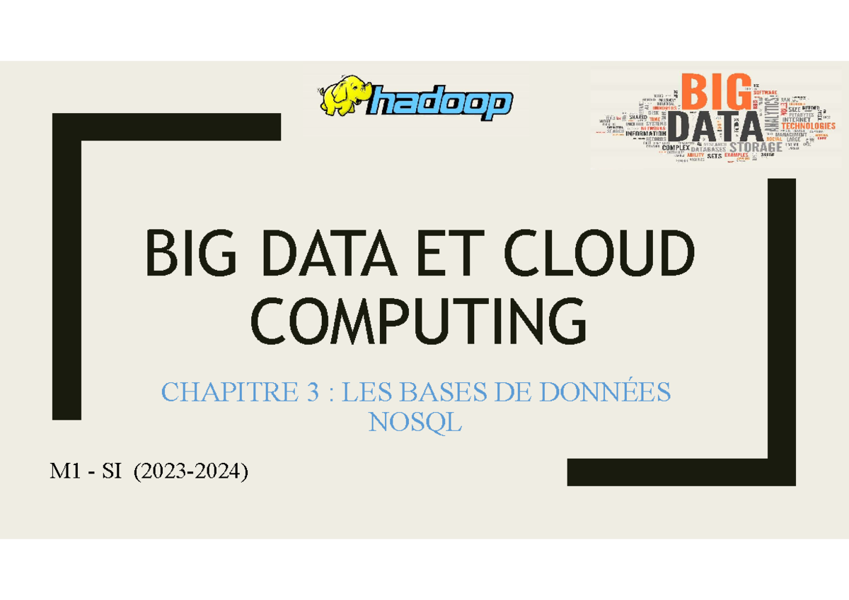 Chapitre 3 - hehehe - BIG DATA ET CLOUD COMPUTING M1 - SI (2023-2024) CHAPITRE 3 : LES BASES DE ...