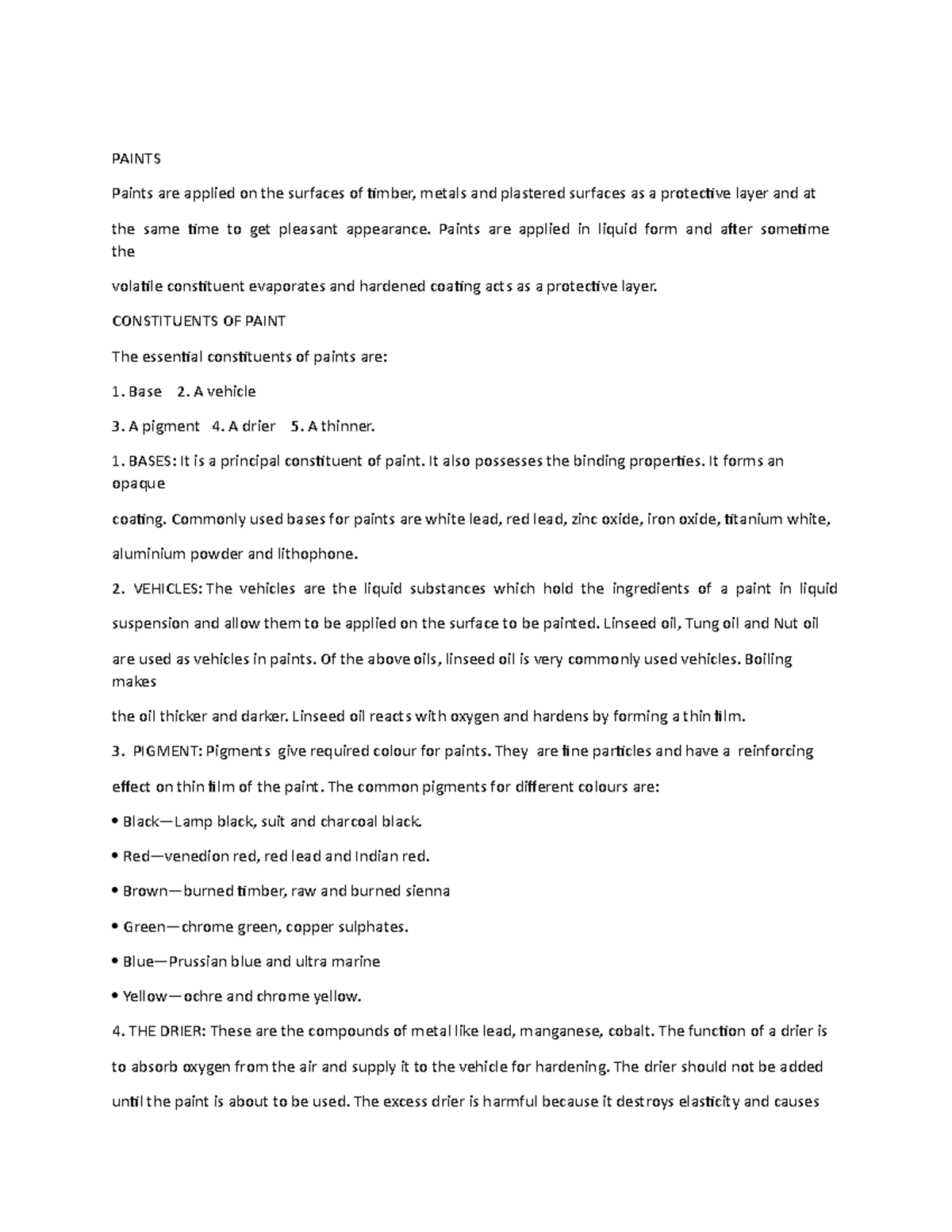 Paints 1 - notes - PAINTS Paints are applied on the surfaces of timber ...