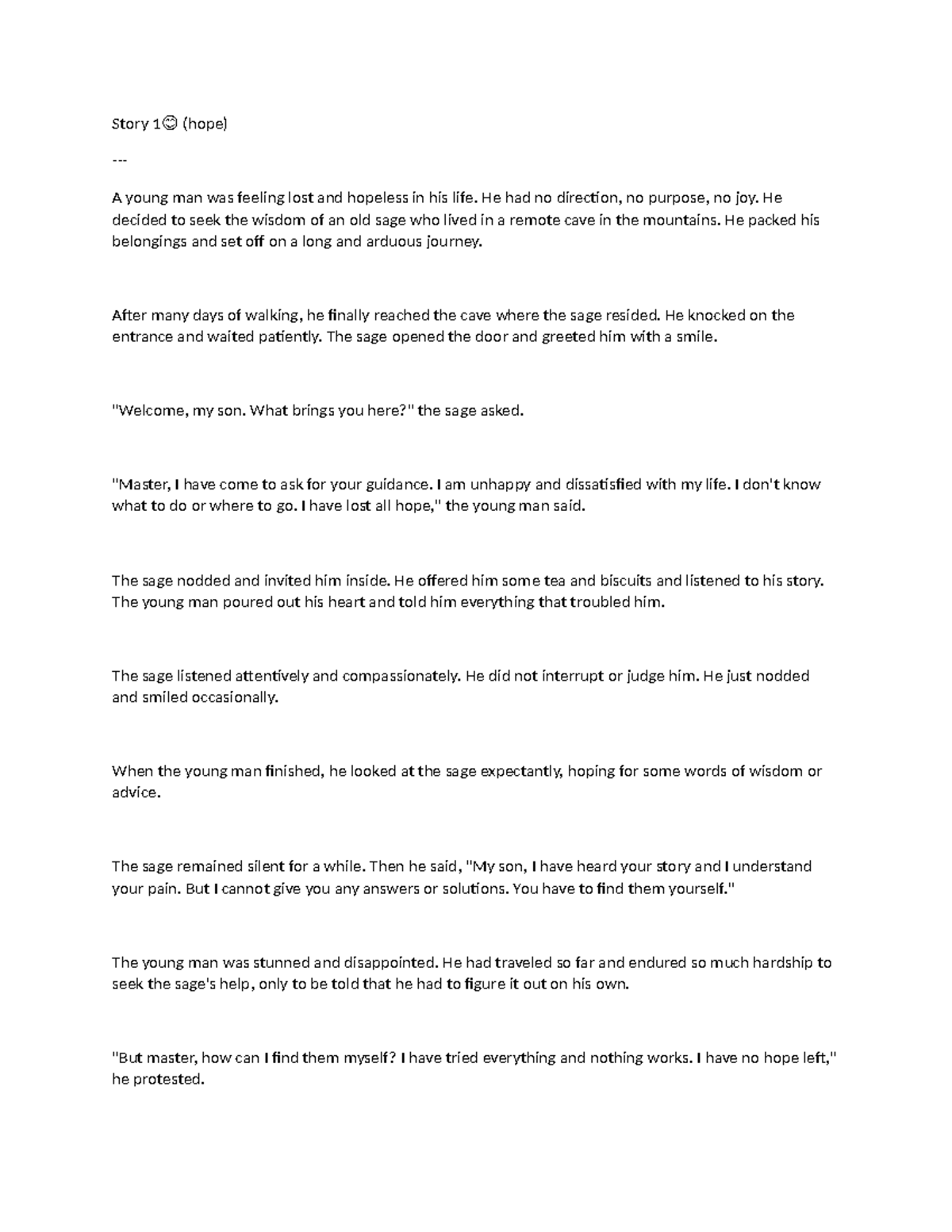 Story 1 hope - Story 1😊 (hope) A young man was feeling lost and ...