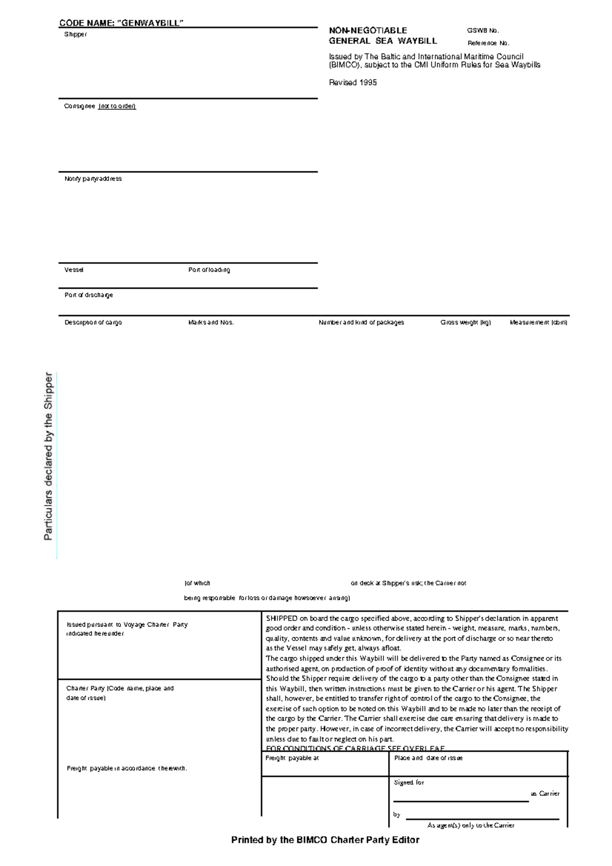 Genwaybill (SWBL Bimco) - Consignee CODE NAME: "GENWAYBILL" Shipper ...