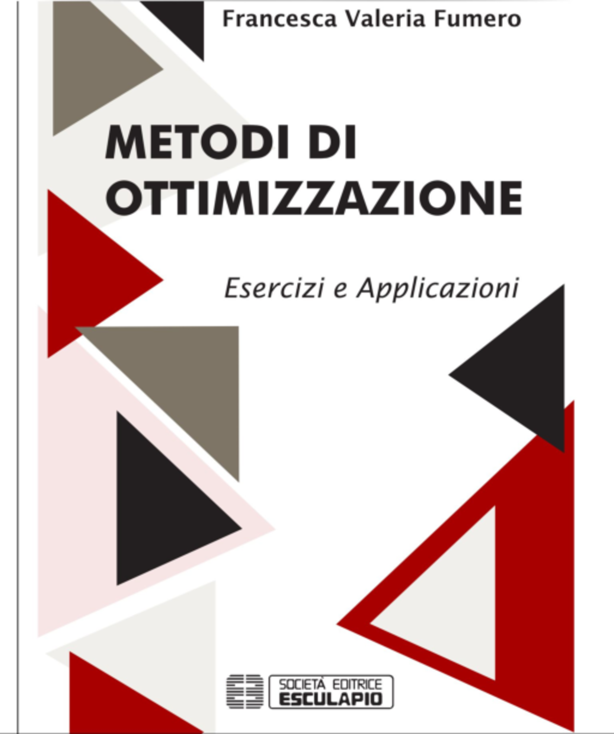 Metodi di Ottimizzazione (F. V. Fumero) - Metodi di ottimizzazione ...