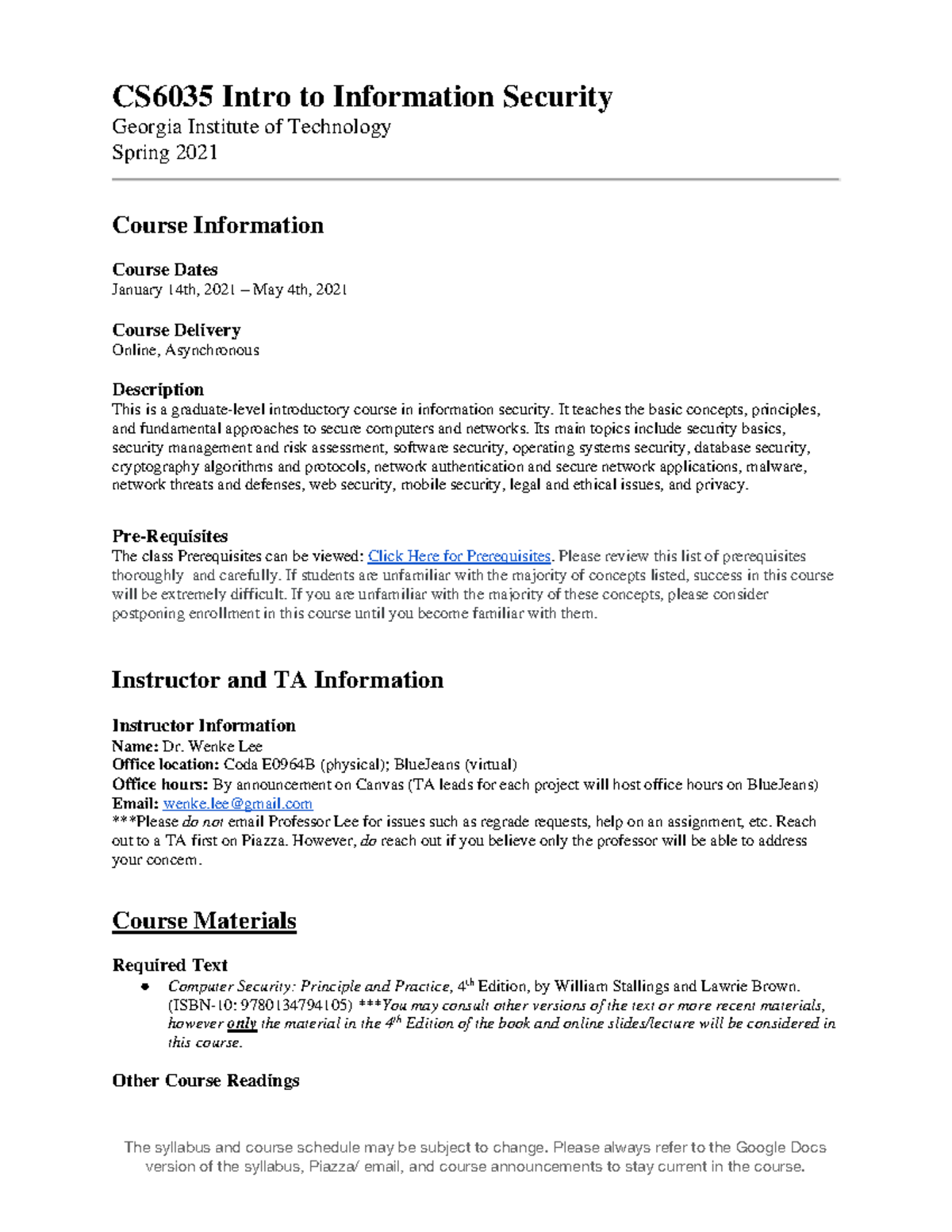 CS 6035 Syllabus CS6035 Intro to Information Security - The syllabus and course schedule may be ...