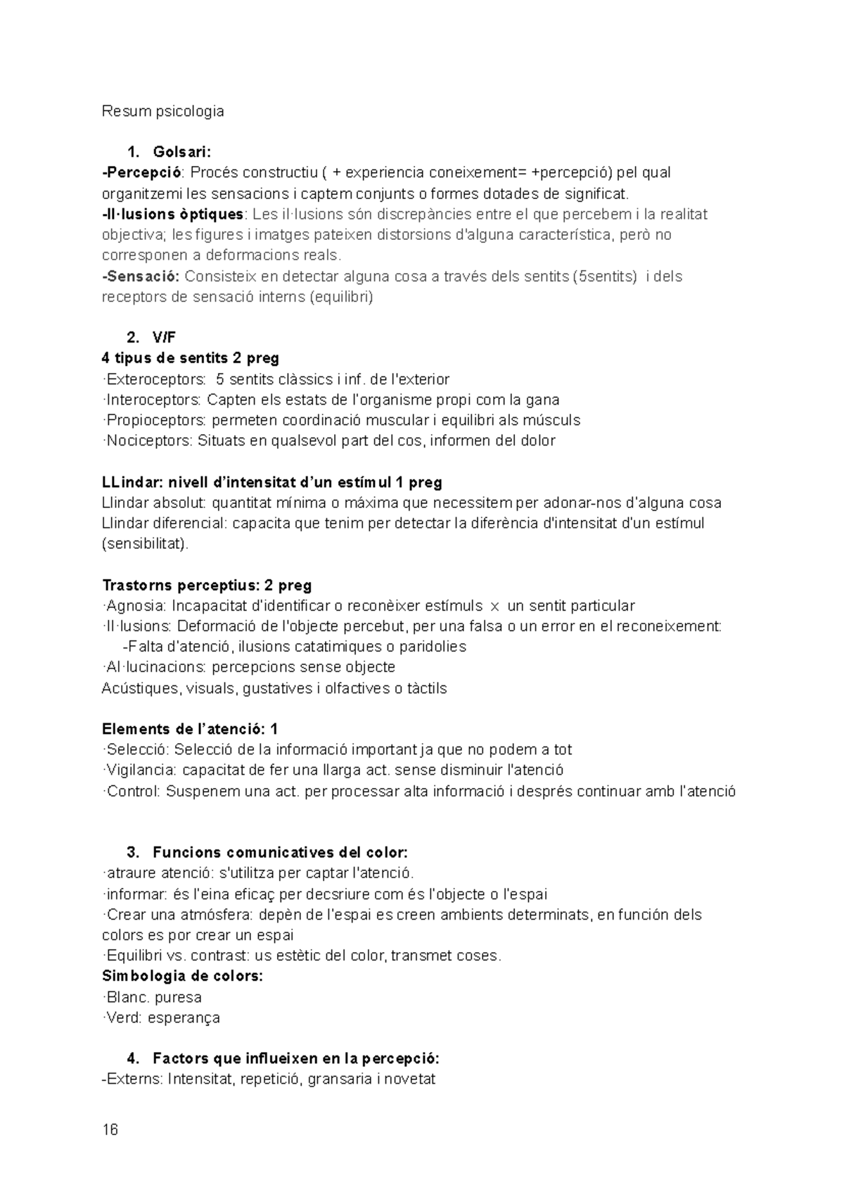 Resum psico t3 - hola - Resum psicologia 1. Golsari: -Percepció: Procés constructiu ...
