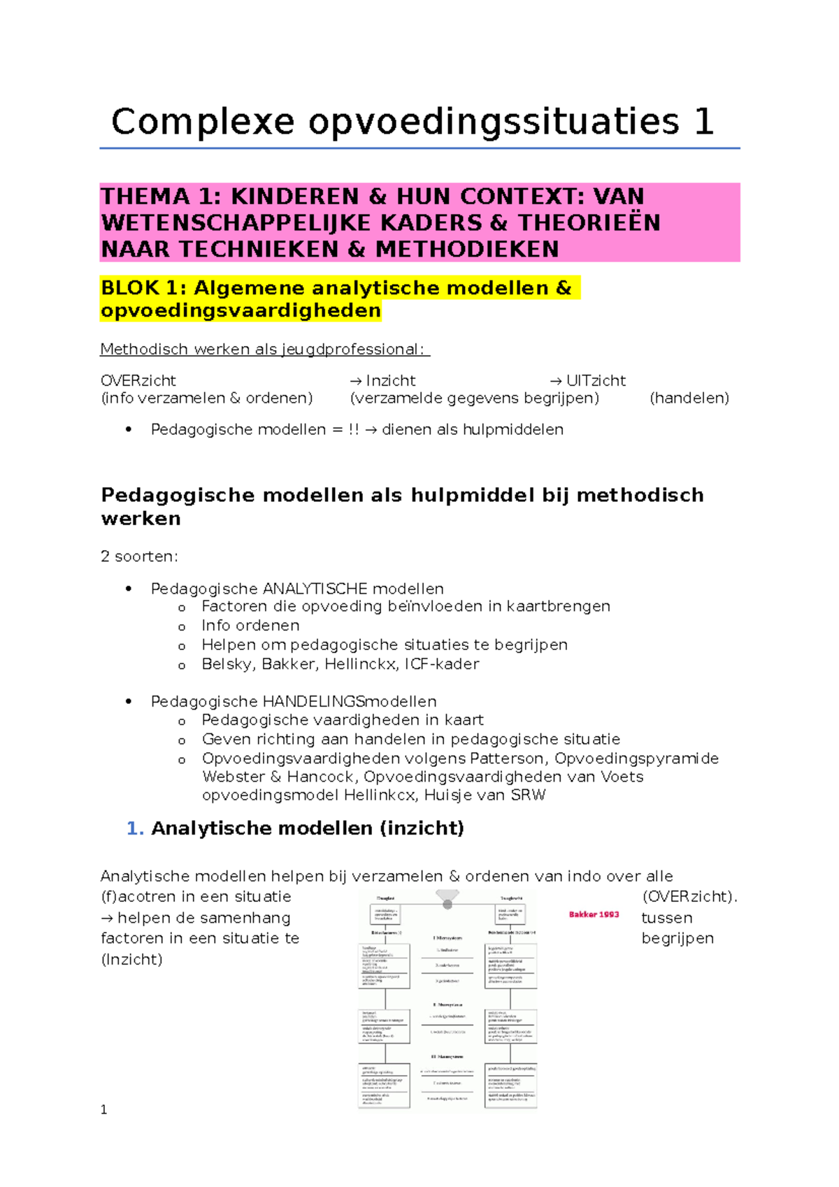 Thema-1 - Samenvatting Pedagogiek 3 - Complexe opvoedingssituaties 1 THEMA 1: KINDEREN & HUN ...