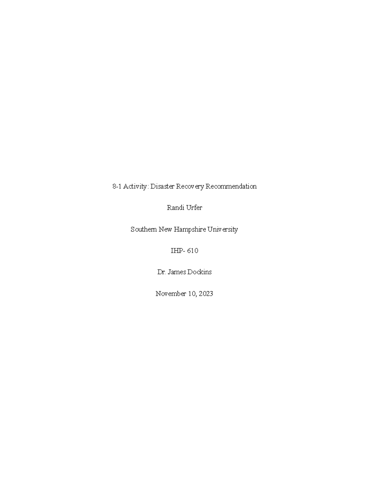 Module 8 activity - coursework - 8-1 Activity: Disaster Recovery ...