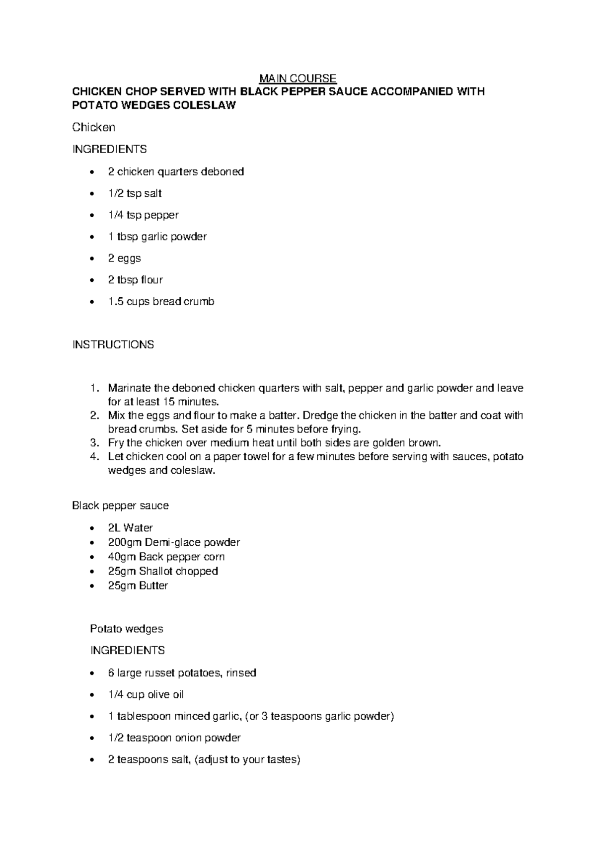 WEEK 10 MENU - MAIN COURSE CHICKEN CHOP SERVED WITH BLACK PEPPER SAUCE ...