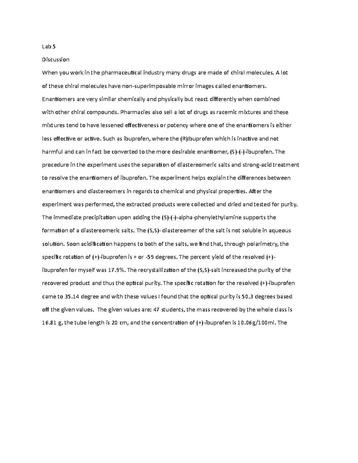 Lab 5 - Lab experiment 5 - Lab 5 Discussion When you work in the pharmaceutical industry many ...