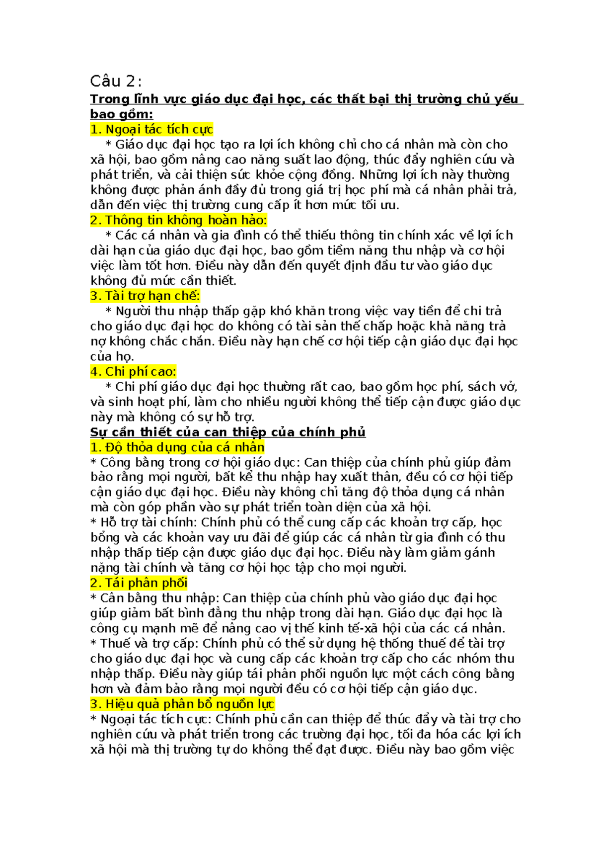 Câu 2 - cau - Câu 2: Trong lĩnh vực giáo dục đại học, các thất bại thị trường chủ yếu bao gồm: 1 ...