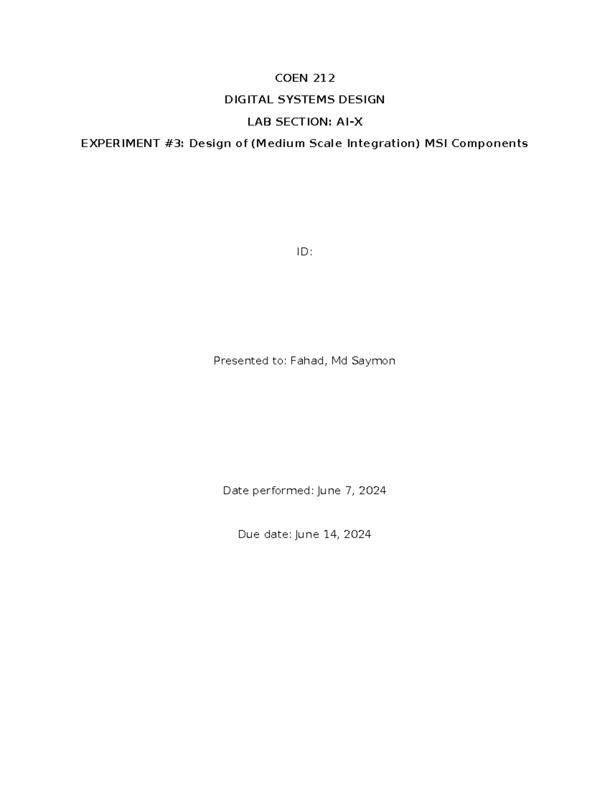 COEN212 LAB3 - COEN 212 DIGITAL SYSTEMS DESIGN LAB SECTION: AI-X EXPERIMENT #3: Design of ...