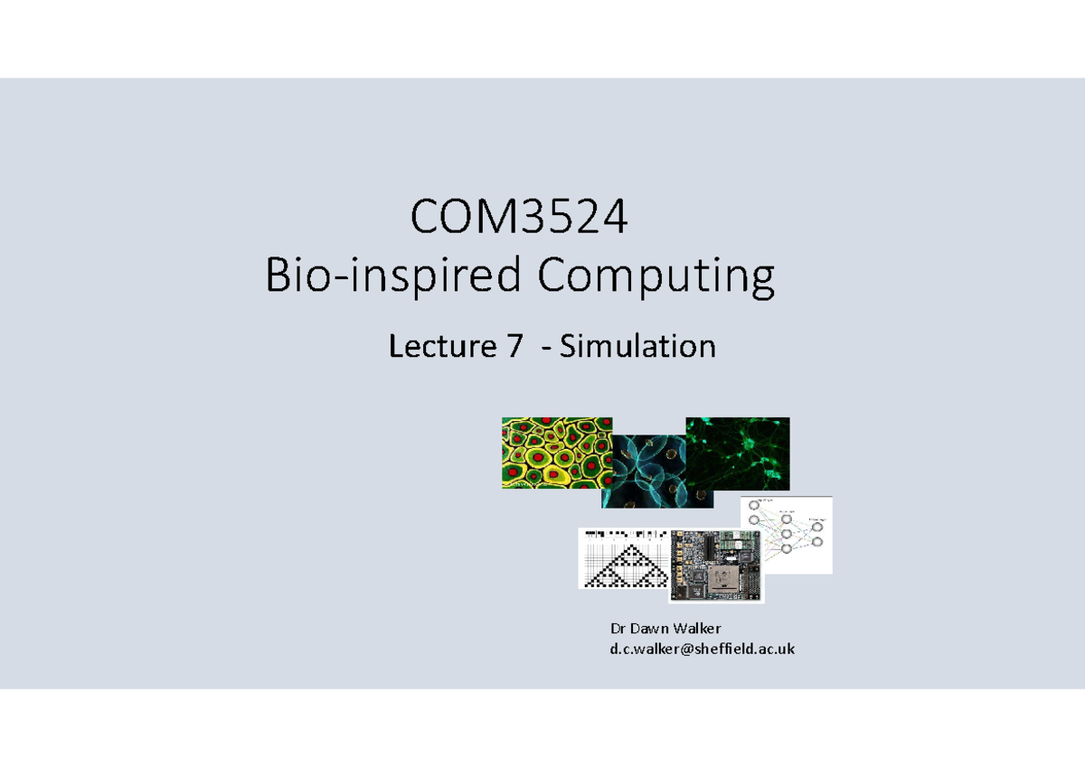 W9-COM3524 week9 sima - COM Bio-inspired Computing Dr Dawn Walker d.c@sheffield.ac Lecture 7 ...
