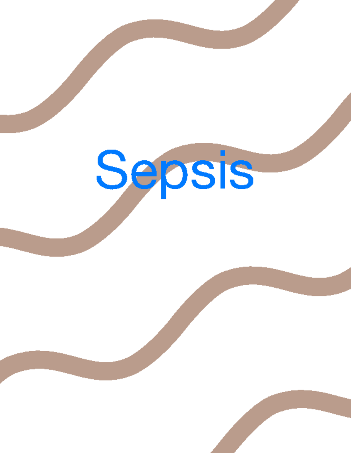 Sepsis - good luck! - Sepsis Some patients with a severe infection such ...