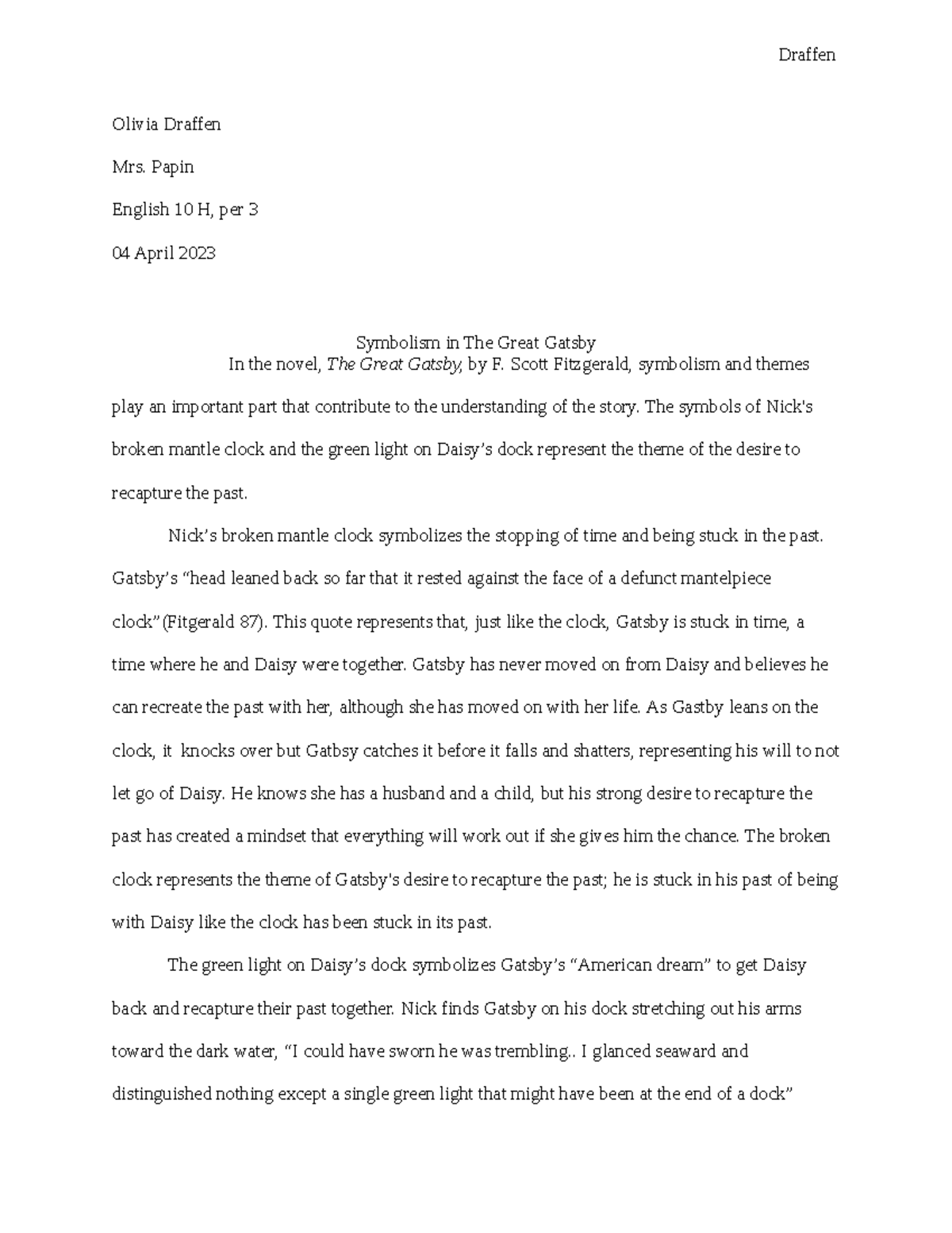 The Great Gatsby Final Essay - Draffen Olivia Draffen Mrs. Papin ...