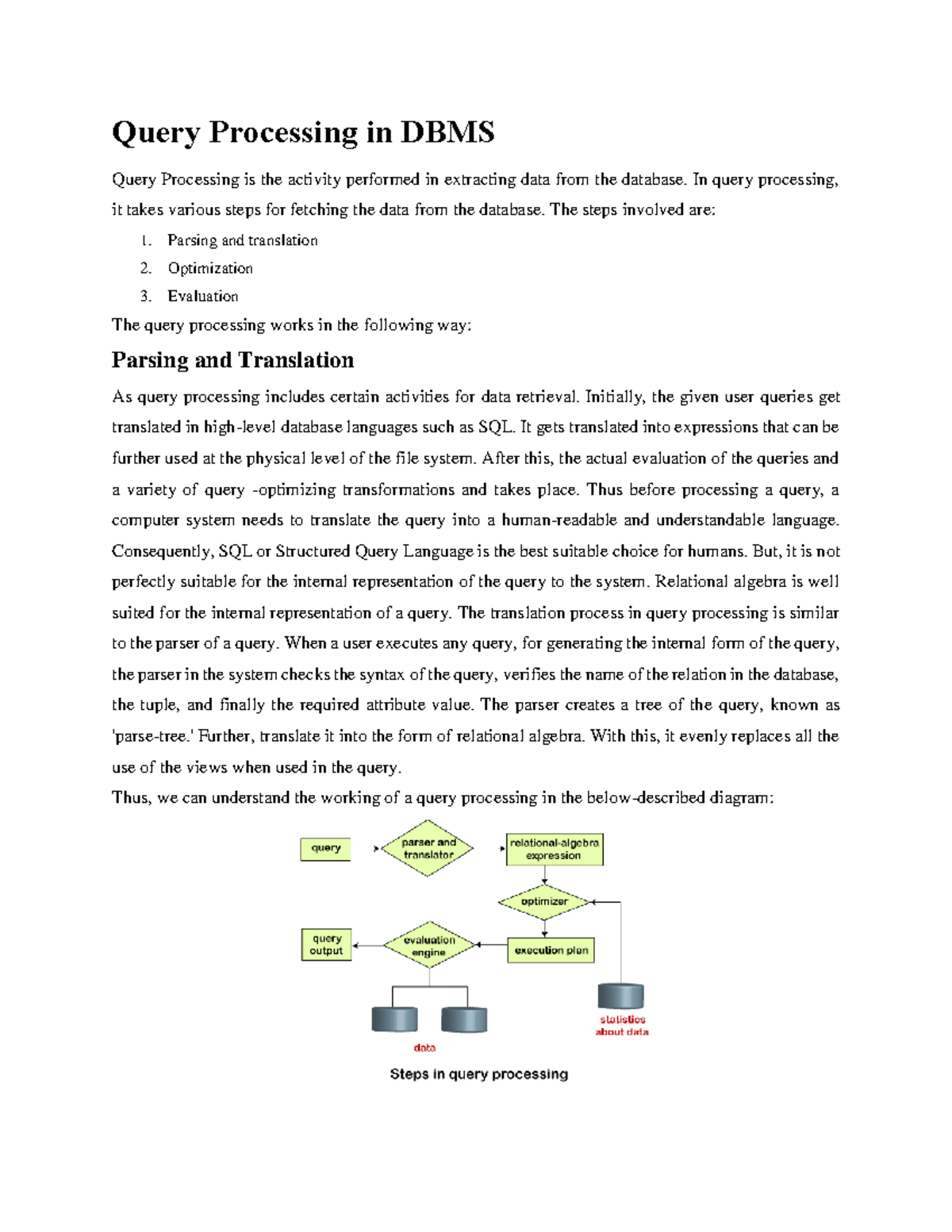 Qury processing - In query processing, it takes various steps for fetching the data from the ...
