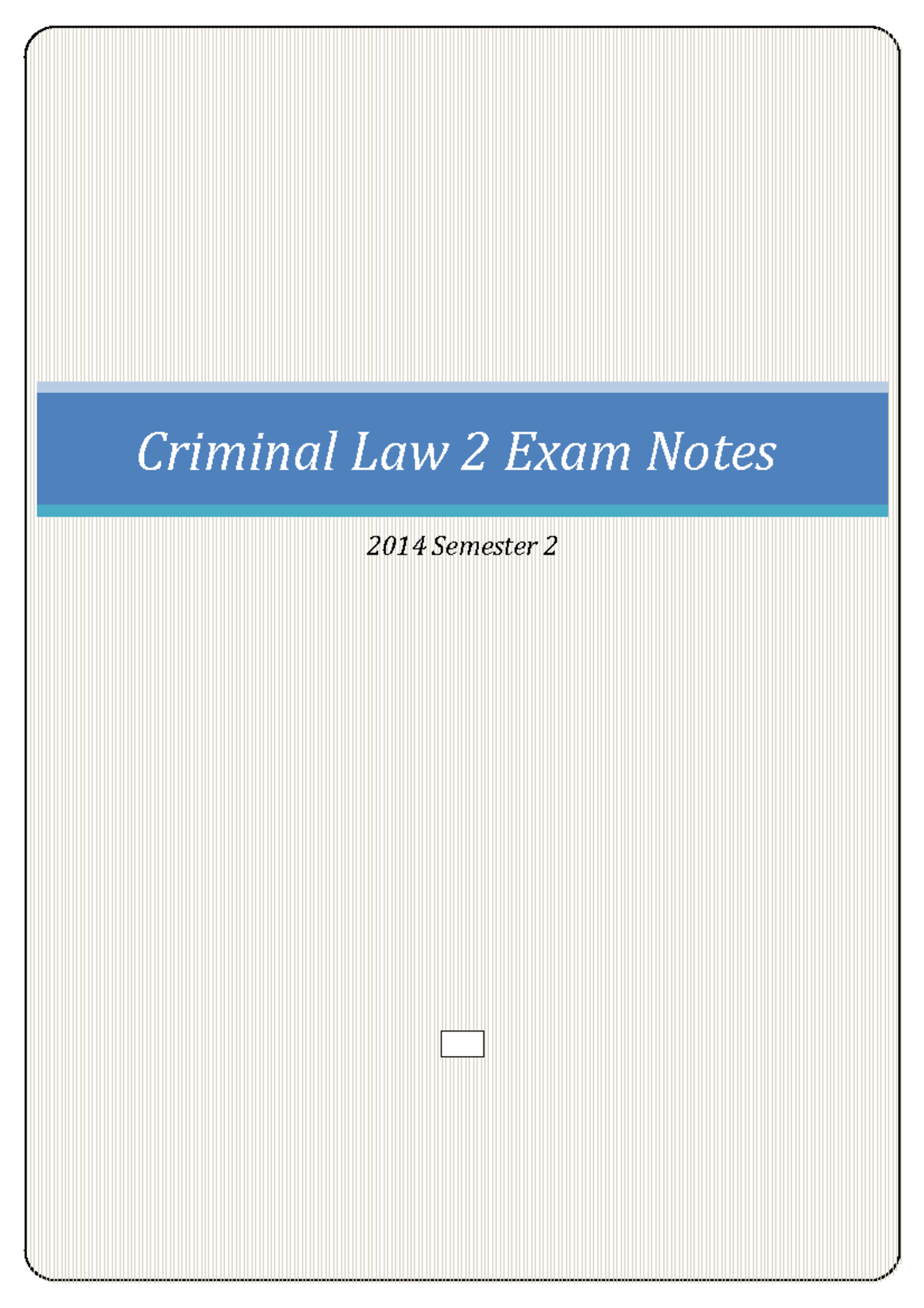 Criminal Law Notes 2 2014 - Criminal Law 2 Exam Notes 2014 Semester 2 ...