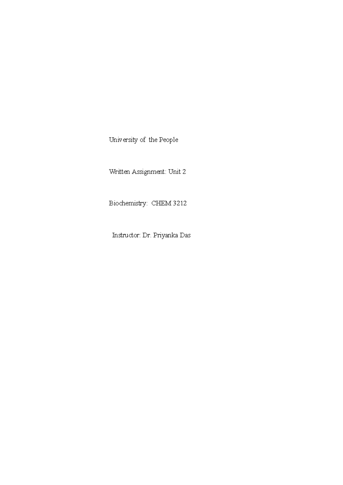 Biochemistry 3212. Written Assignment Unit 2 - University of the People Written Assignment: Unit ...