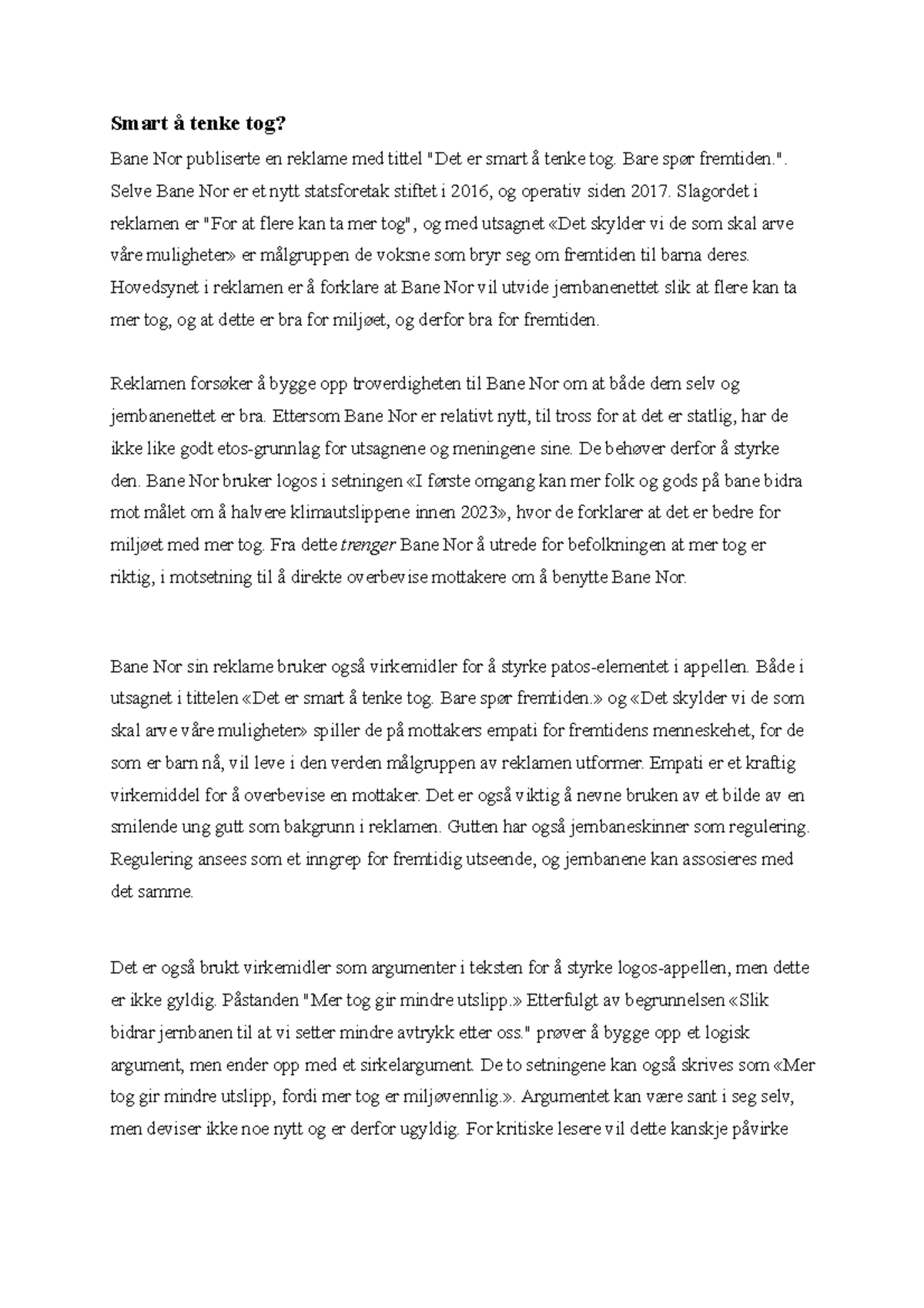 Retorisk Analyse av Reklame - Smart å tenke tog? Bane Nor publiserte en reklame med tittel "Det ...