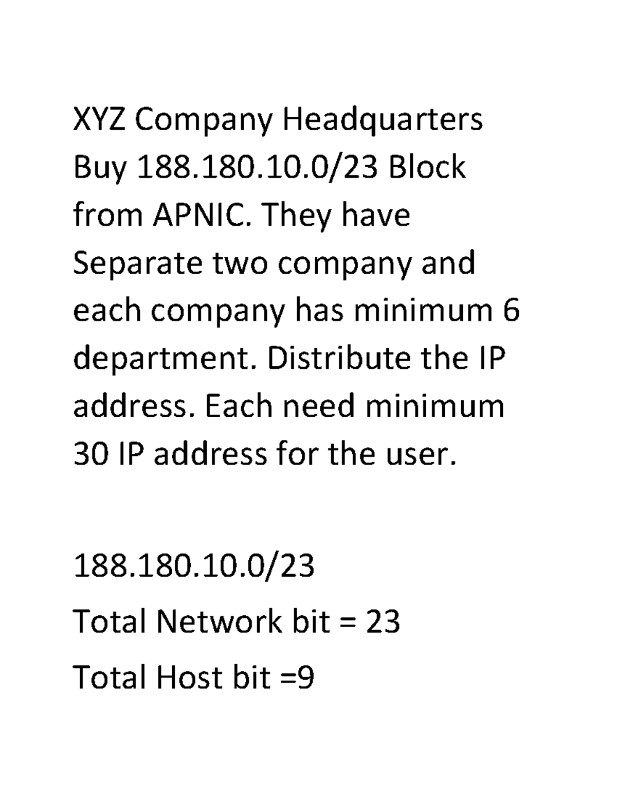 IPV4 Subnetting - XYZ Company Headquarters Buy 188.180.10/23 Block from APNIC. They have ...
