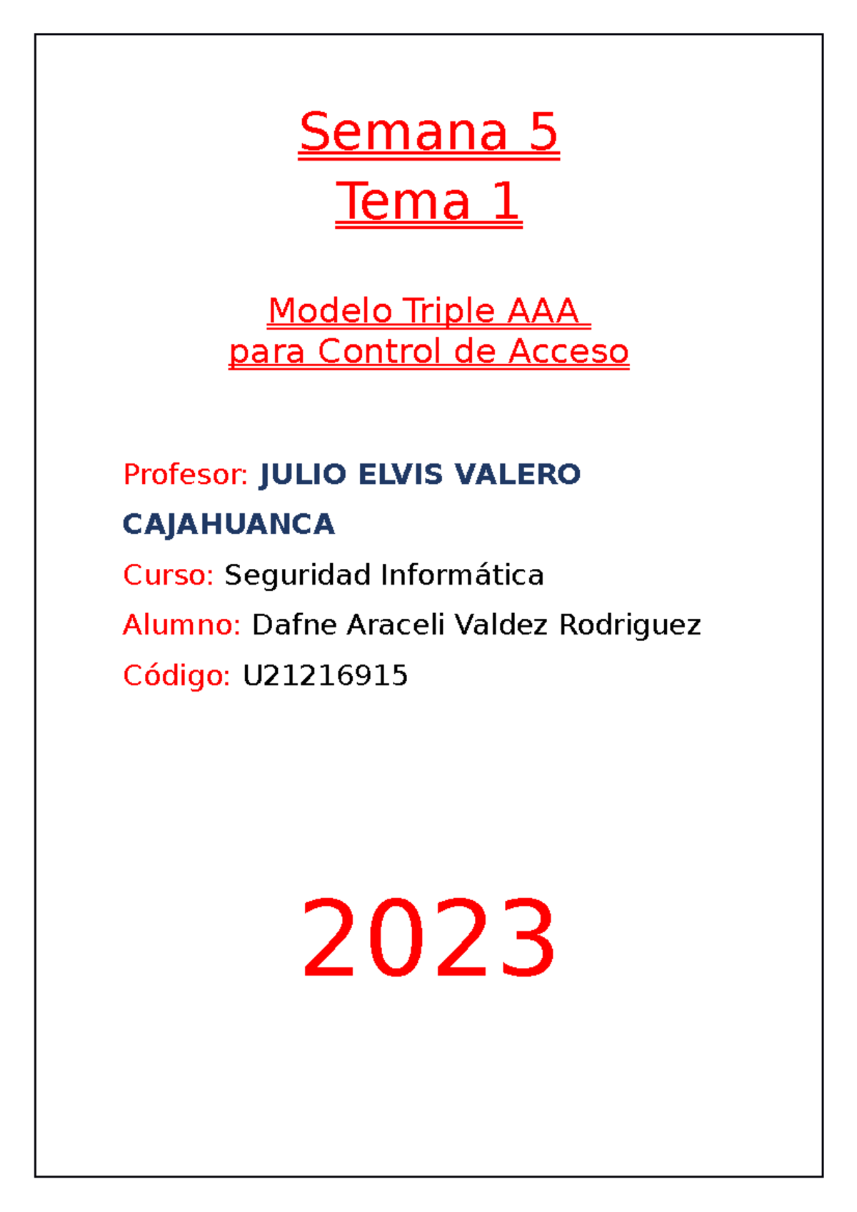 Semana 5- caso MODELO TRIPLE AAA - Semana 5 Tema 1 Modelo Triple AAA para Control de Acceso ...