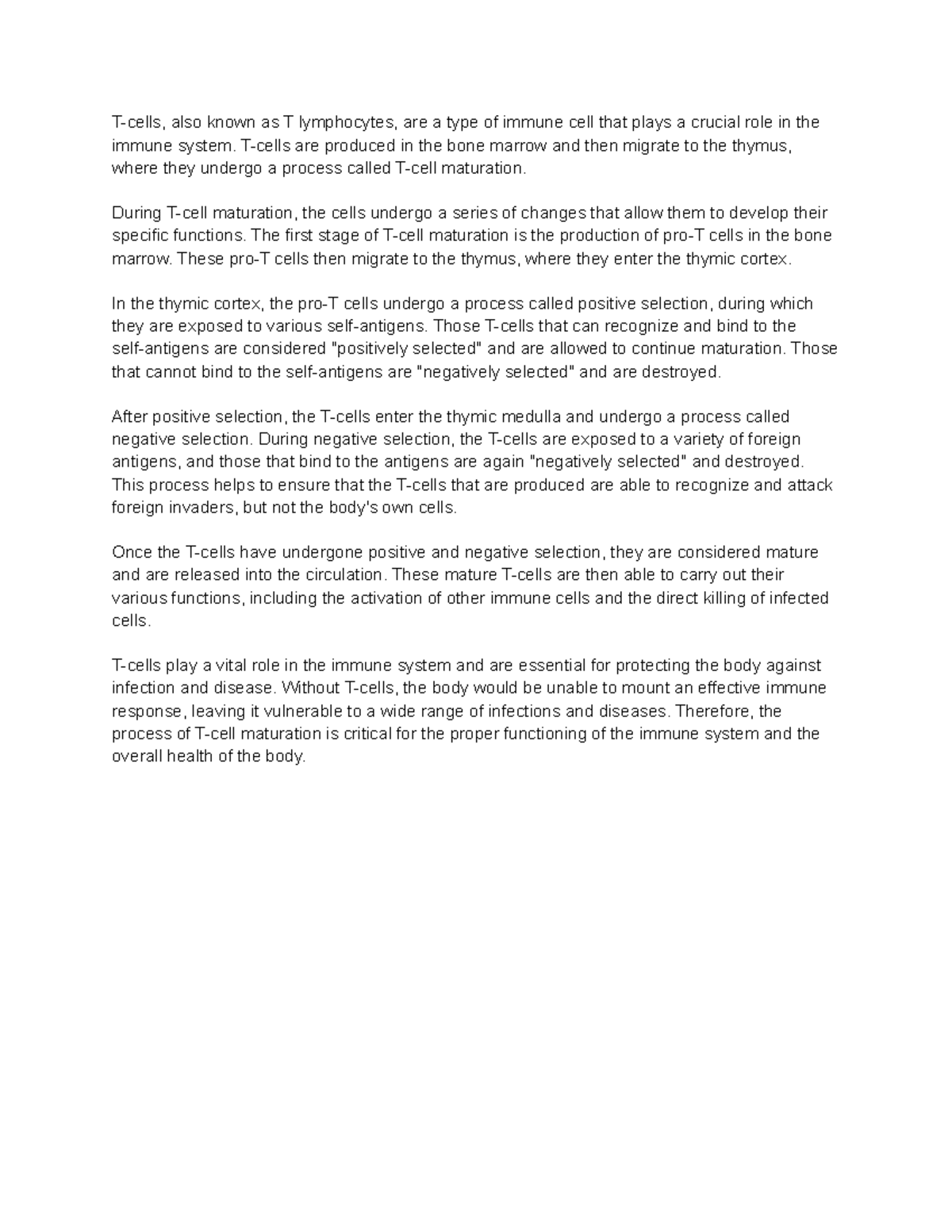 T-cell maturation essay - T-cells, also known as T lymphocytes, are a ...