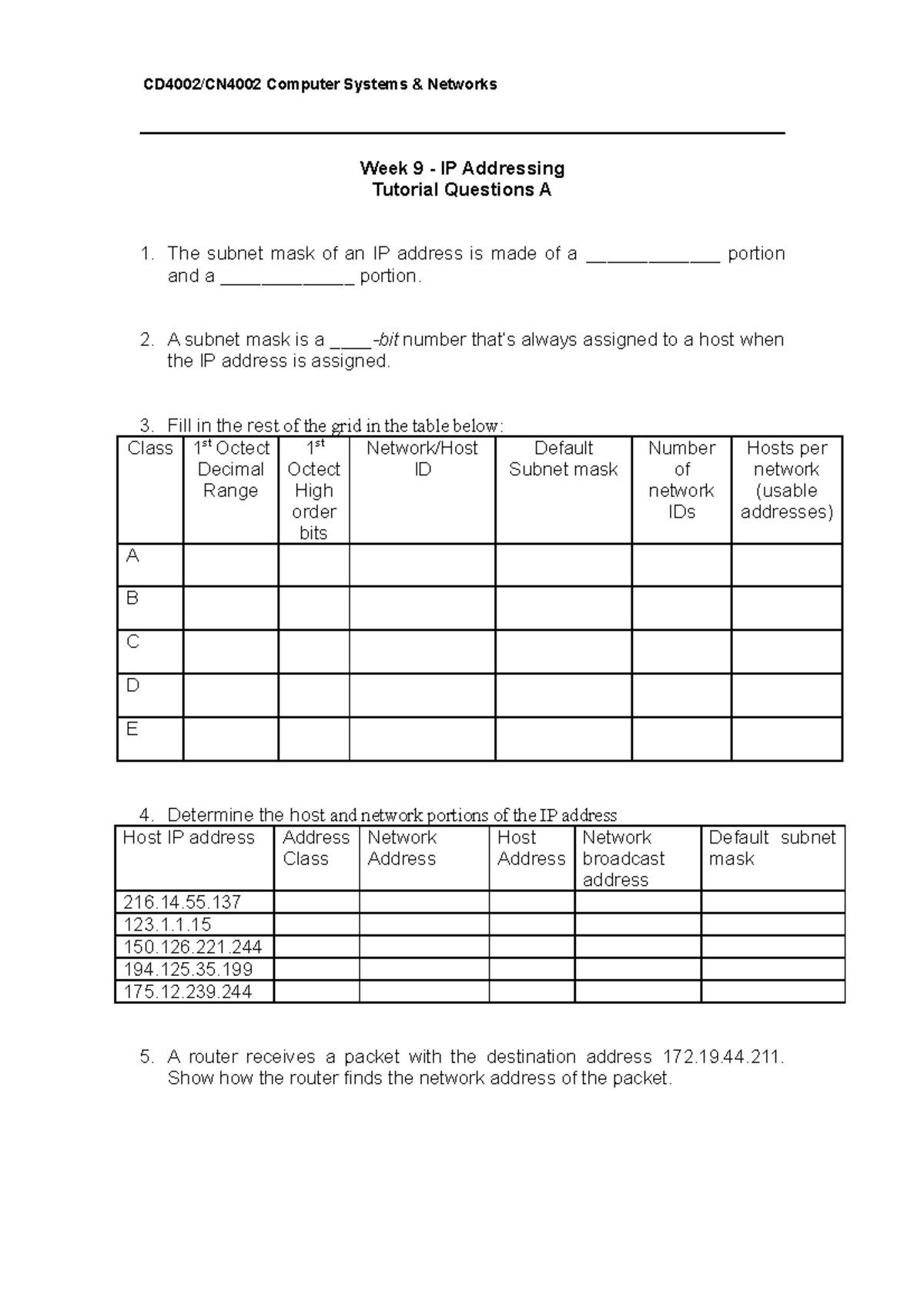 Week 9 - Tutorial Questions A - CD4002/CN4002 Computer Systems & Networks Week 9 - IP Addressing ...