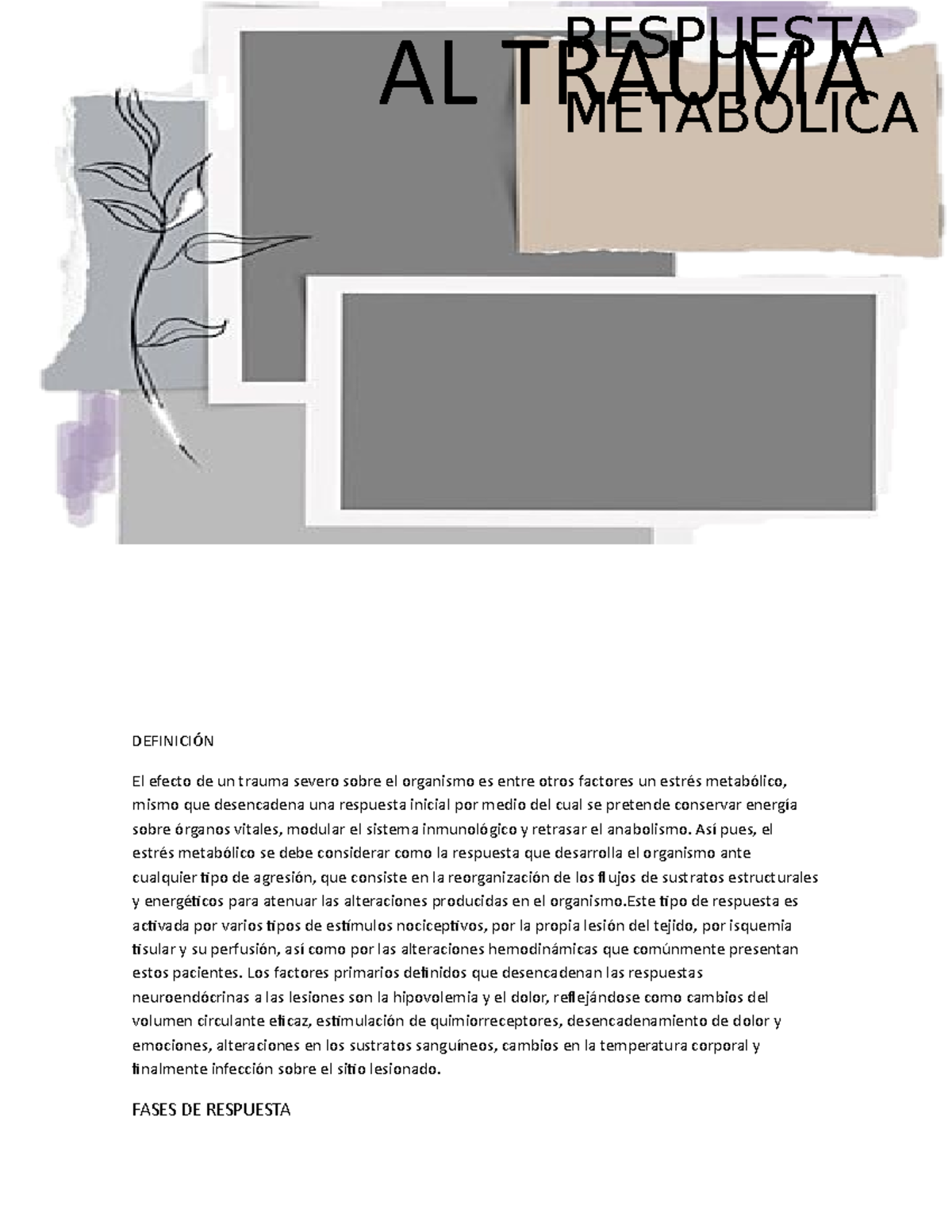 Respuesta AL Trauma - DEFINICIÓN El efecto de un trauma severo sobre el ...